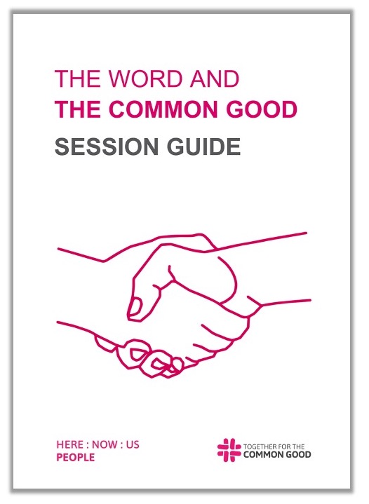 The Word and the Common Good - Together For The Common Good
